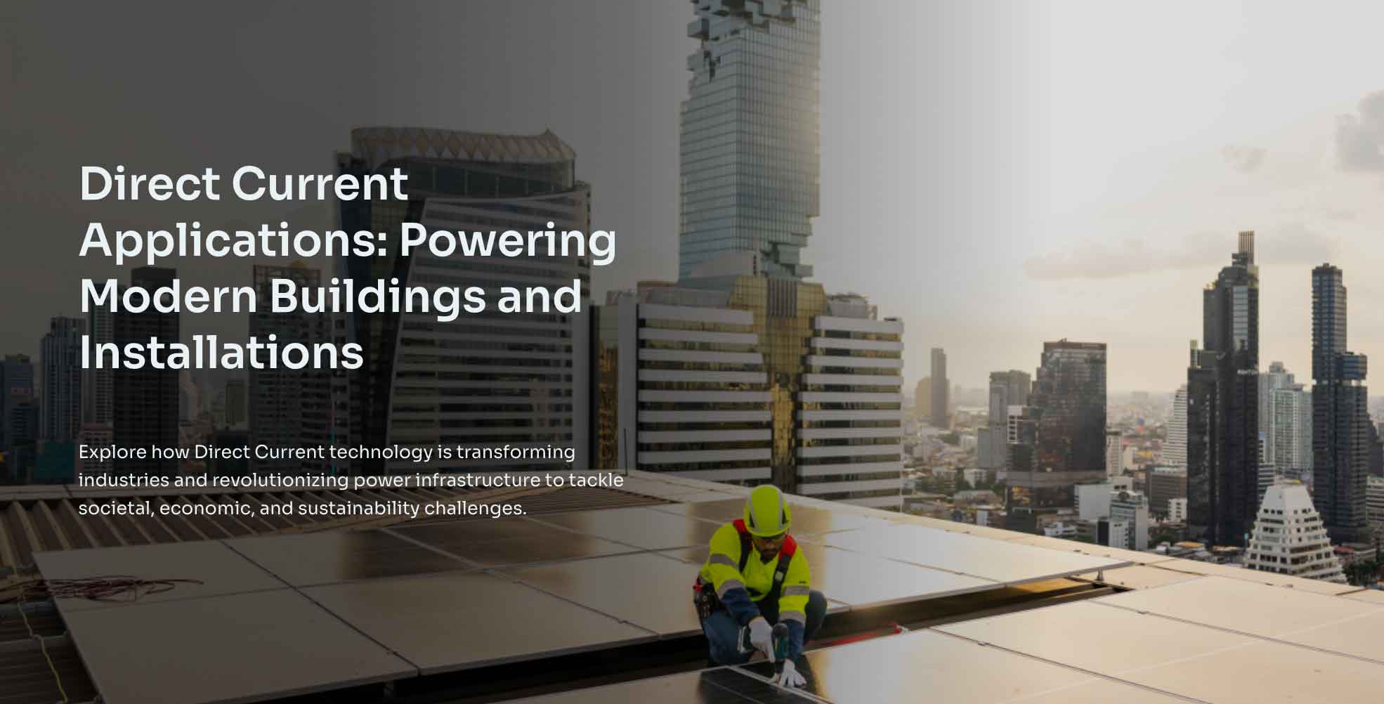 Current/OS Direct Current Applications for Buildings and Installations